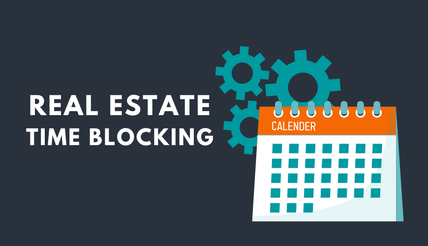 Real Estate Time Blocking