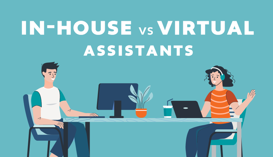 How to Choose: Remote Virtual Assistant vs In-House Employee