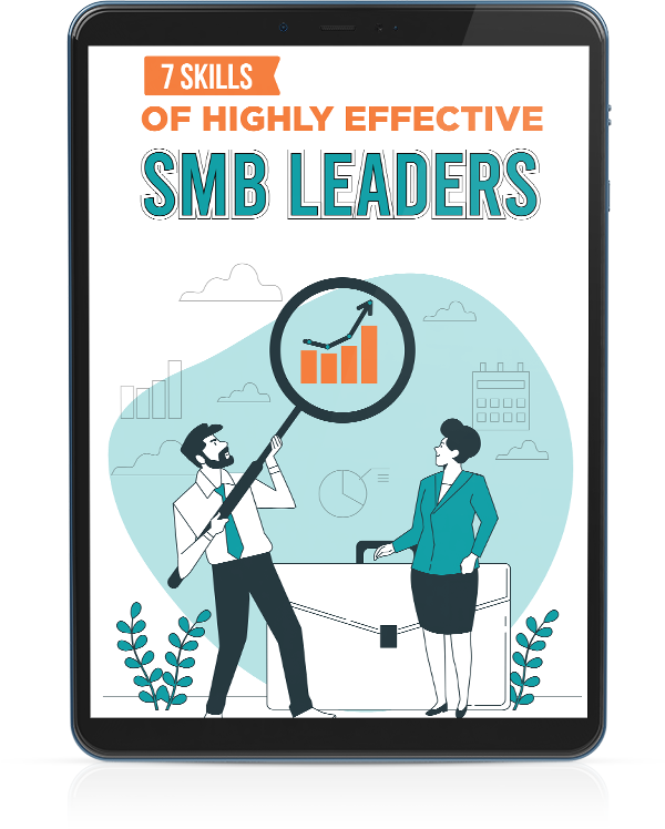 7 Skills of Highly Effective SMB Leaders