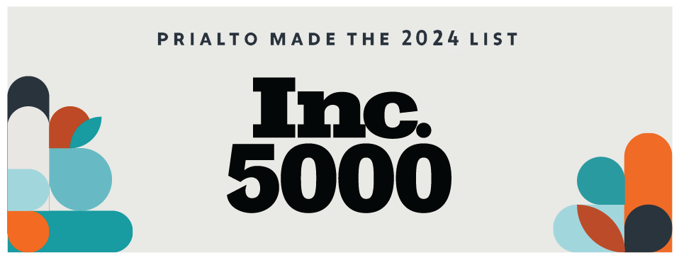 Prialto Makes the Inc. 5000 for the Fourth Year in a Row
